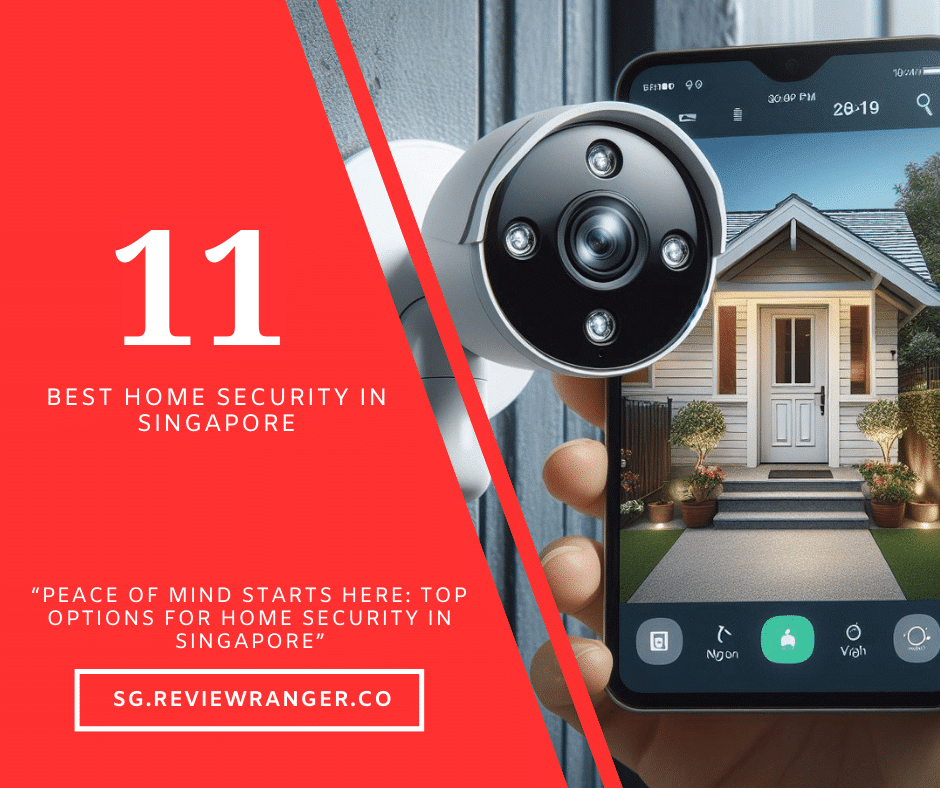 11 Best Home Security in Singapore - SG Review Ranger