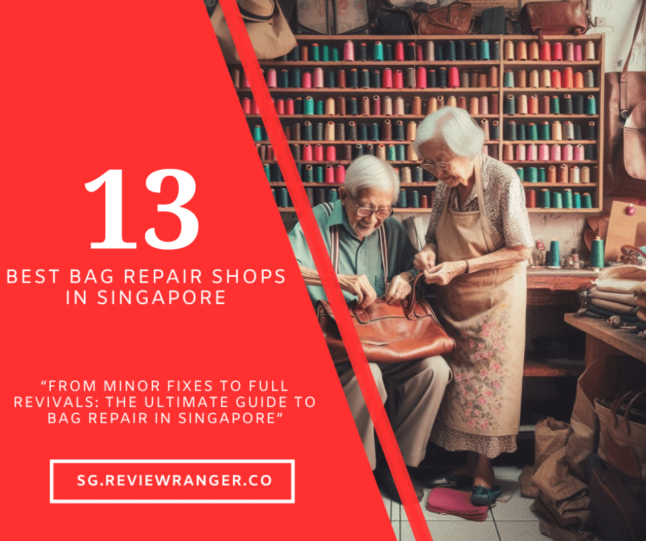 13 Best Bag Repair Shops in Singapore - SG Review Ranger