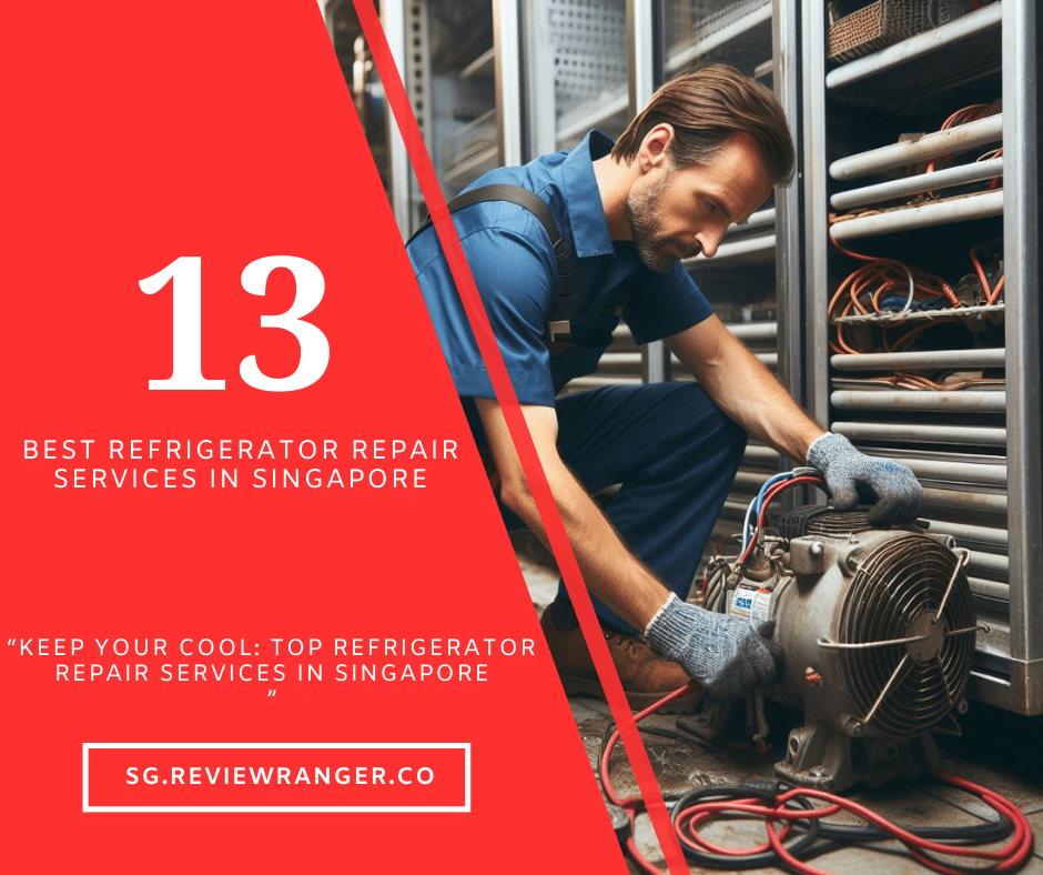 13 Best Refrigerator Repair Services in Singapore - SG Review Ranger