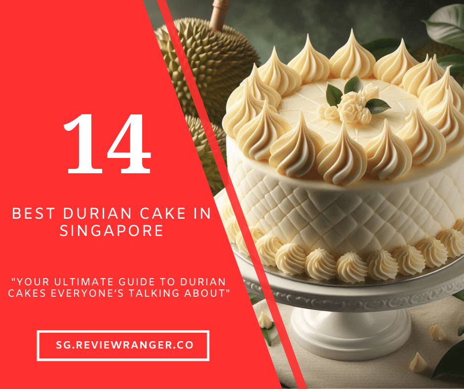 14 Best Durian Cakes in Singapore - SG Review Ranger