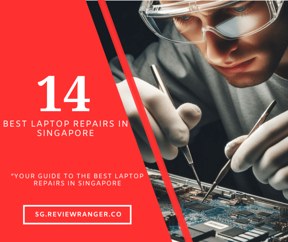 14 Best Laptop Repairs in Singapore - SG Review Ranger
