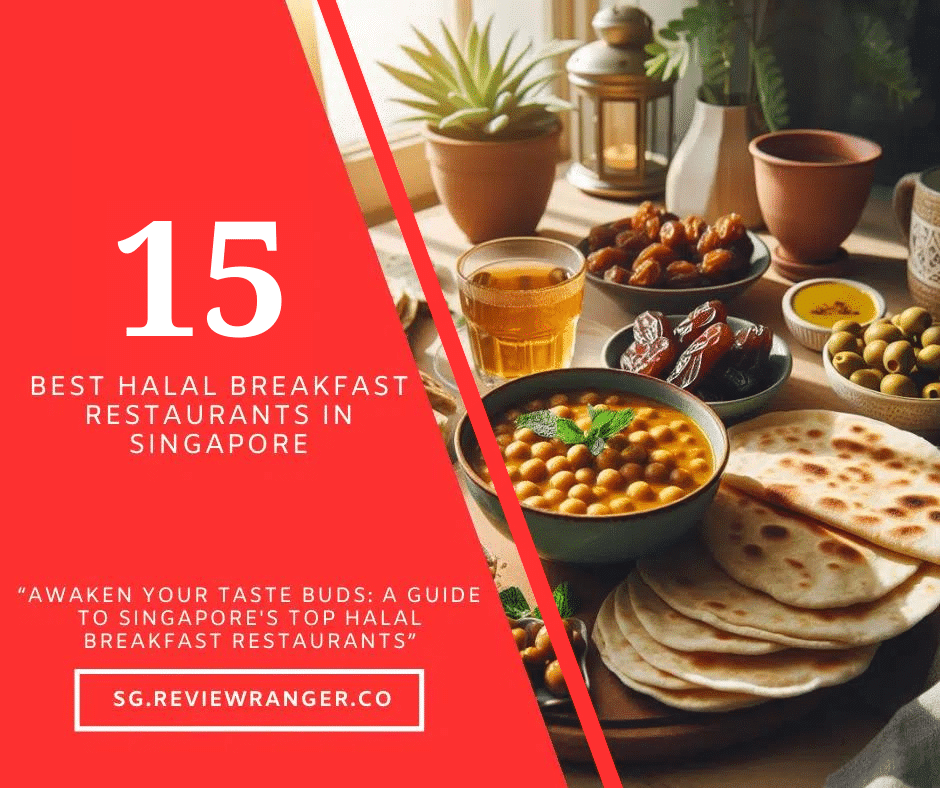 15 Best Halal Breakfast Restaurants in Singapore - SG Review Ranger