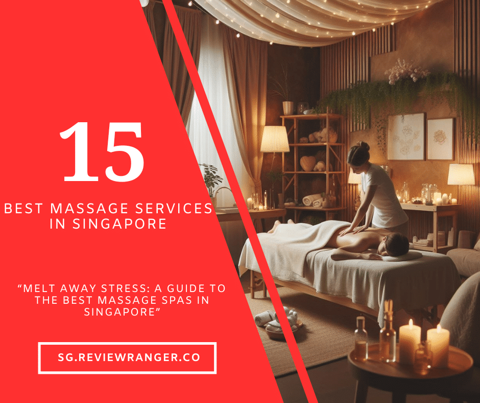 15 Best Massage Services in Singapore - SG Review Ranger