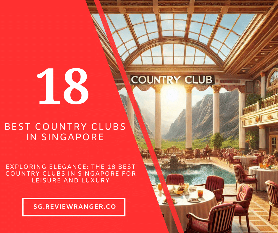 18 Best Country Clubs in Singapore - SG Review Ranger