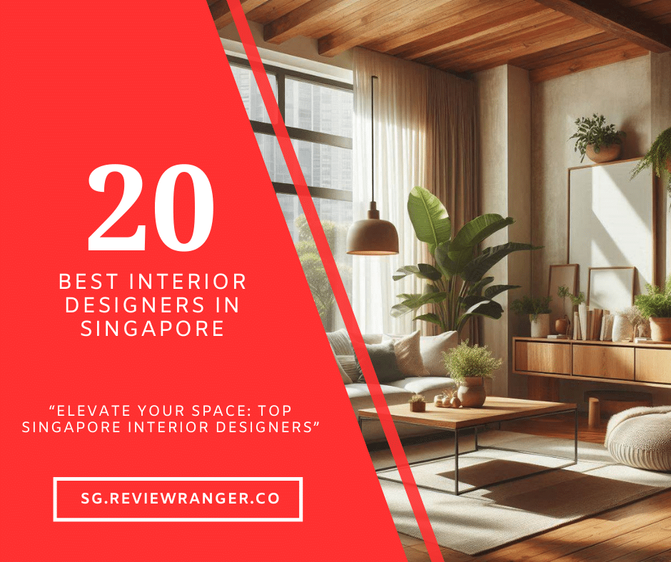 20 Best Interior Designers in Singapore - SG Review Ranger