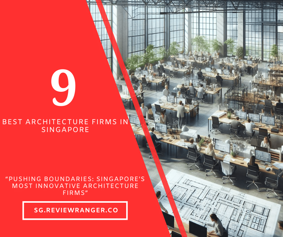 9 Best Architecture Firms in Singapore - SG Review Ranger