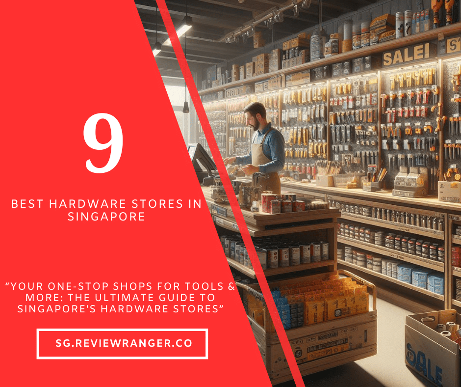 12 Best Hardware Stores in Singapore - SG Review Ranger