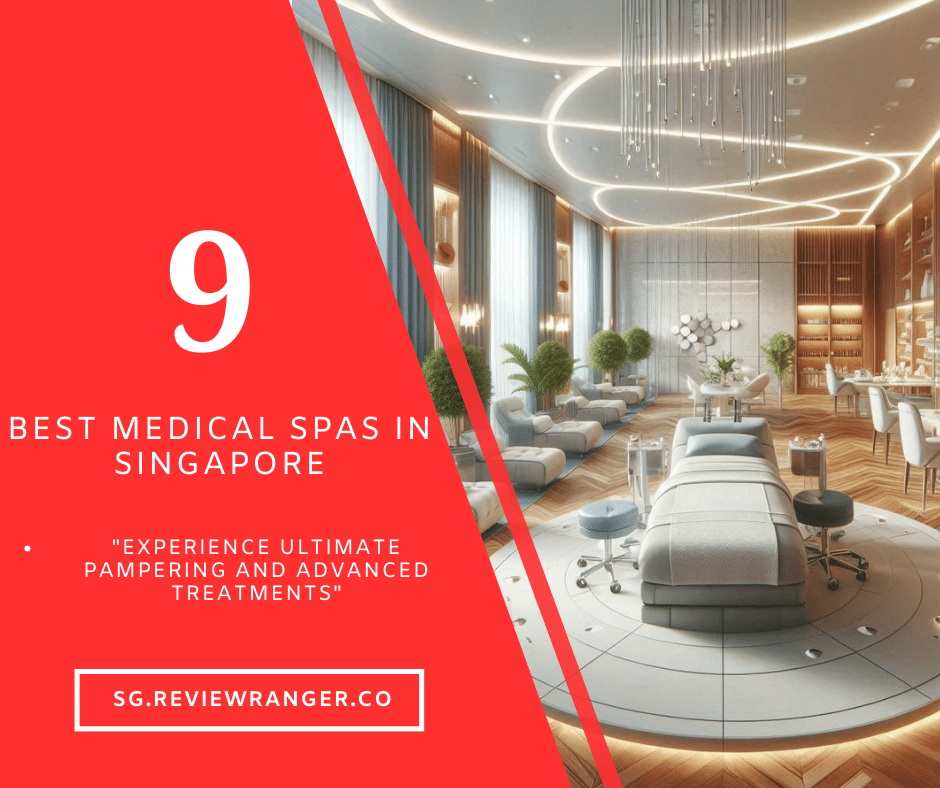 9 Best Medical Spas in Singapore - SG Review Ranger