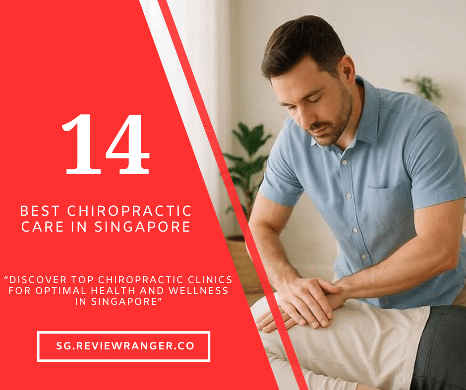 14 Best Chiropractic Care in Singapore - SG Review Ranger