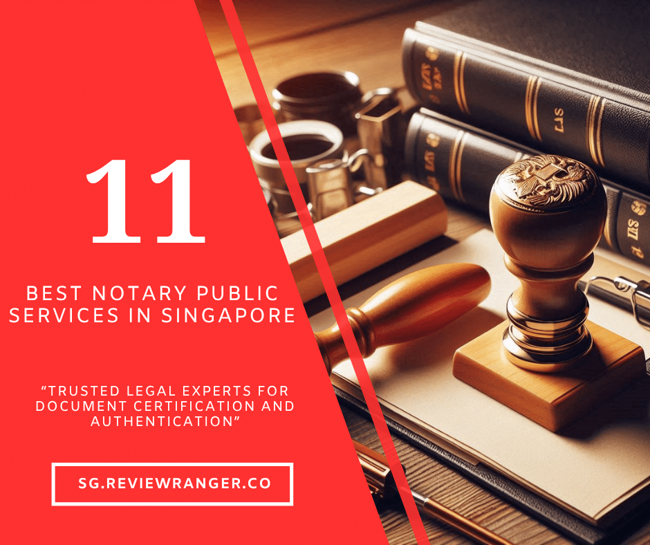 11 Best Notary Public Services in Singapore - SG Review Ranger