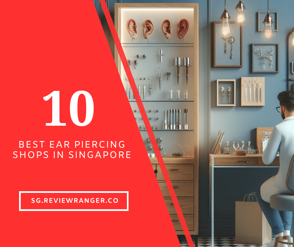 10 Best Ear Piercing Shops in Singapore - SG Review Ranger