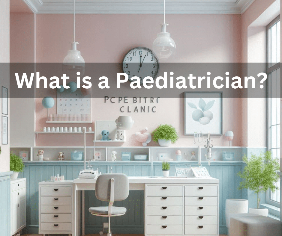 What is a Paediatrician? - SG Review Ranger