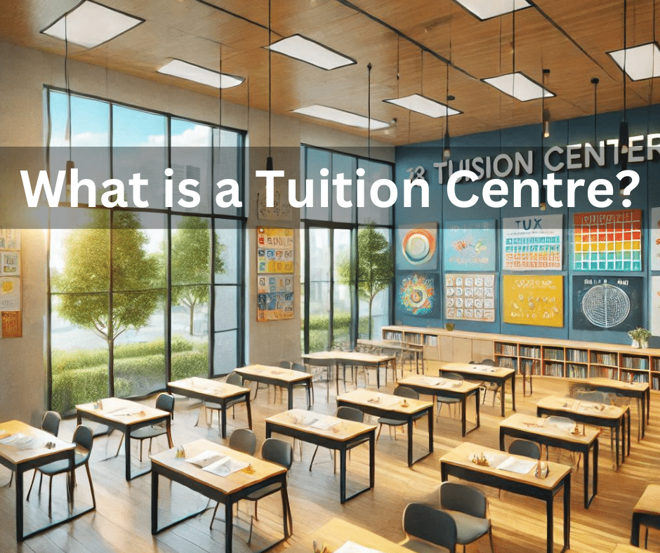 What is a Tuition Centre? - SG Review Ranger