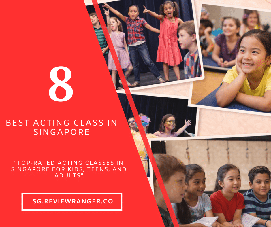 8 Best Acting Classes in Singapore - SG Review Ranger